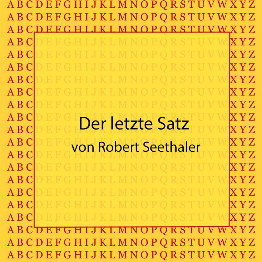 Der letzte Satz von Robert Seethaler | Kultur4all